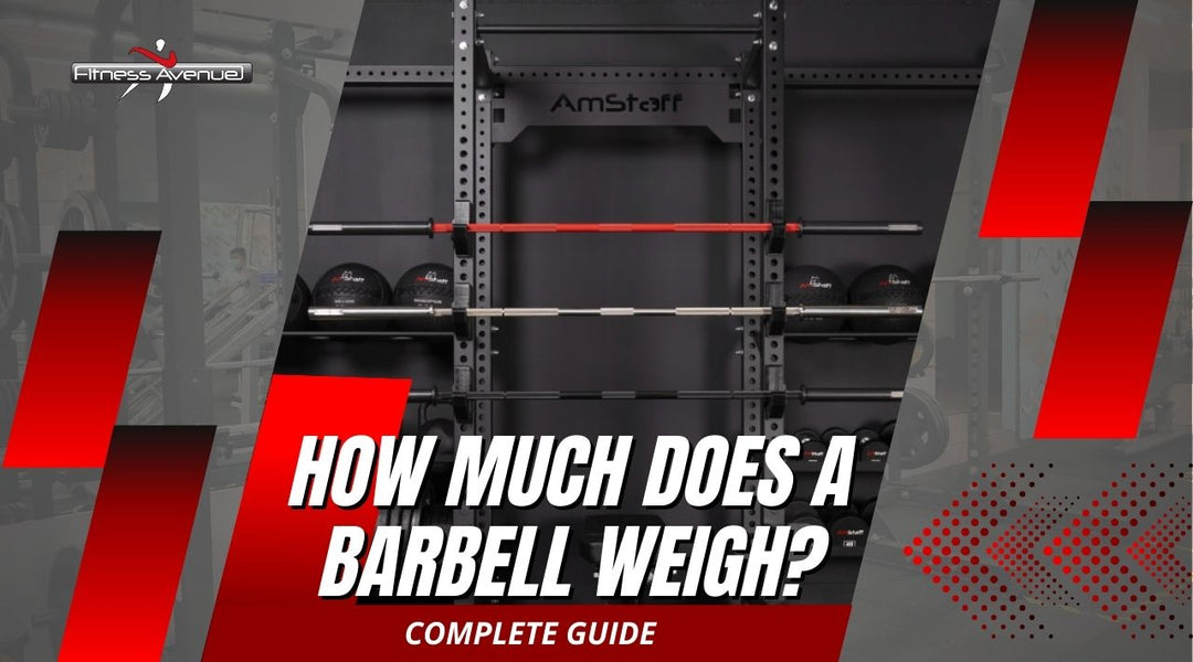 How Much Does a Barbell Weigh? Complete Guide – Fitness Avenue