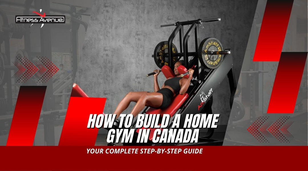 How to Build a Home Gym in Canada: Your Complete Step-by-Step Guide ...